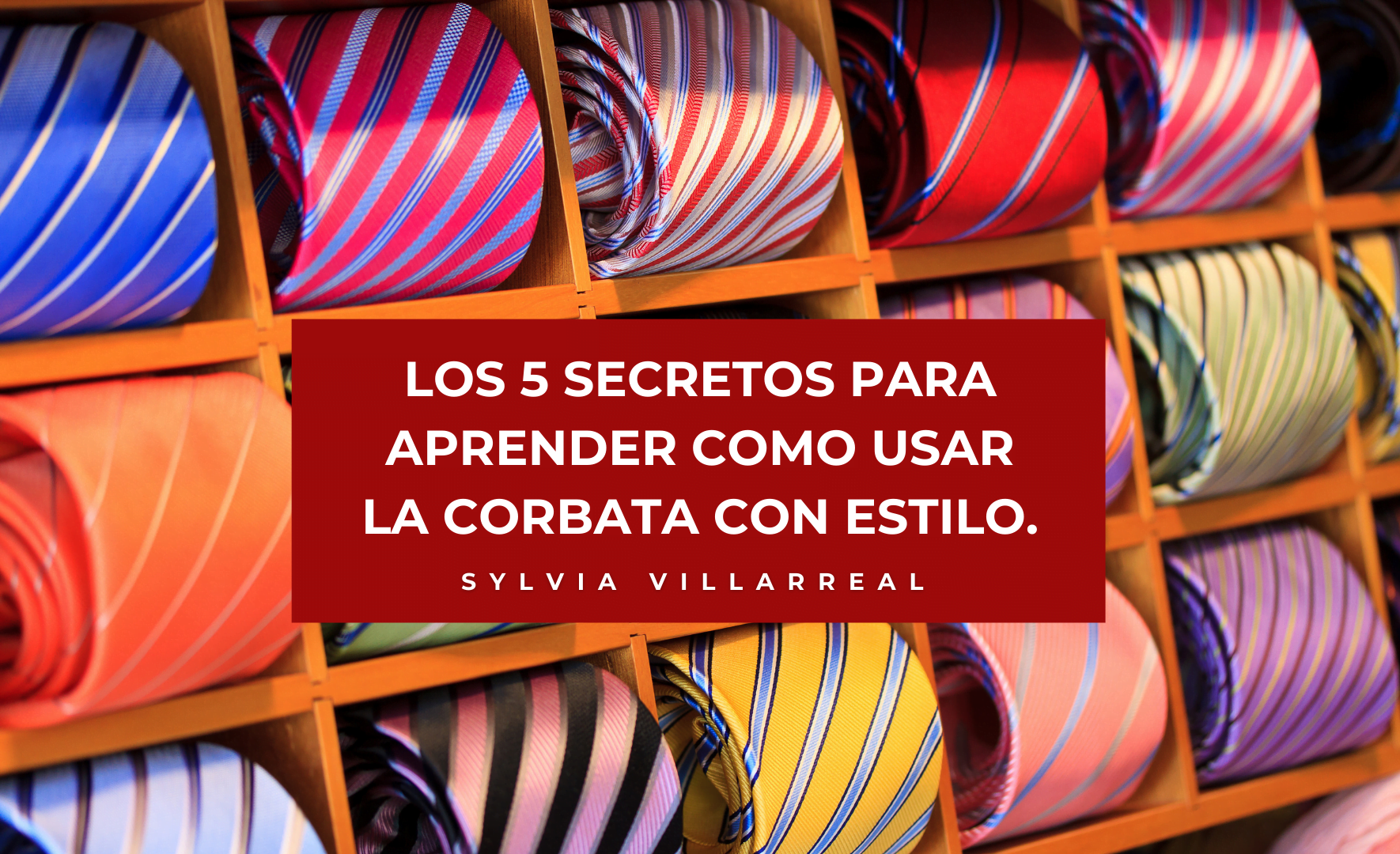 Los 5 secretos para aprender como usar la corbata con estilo - Sylvia ...